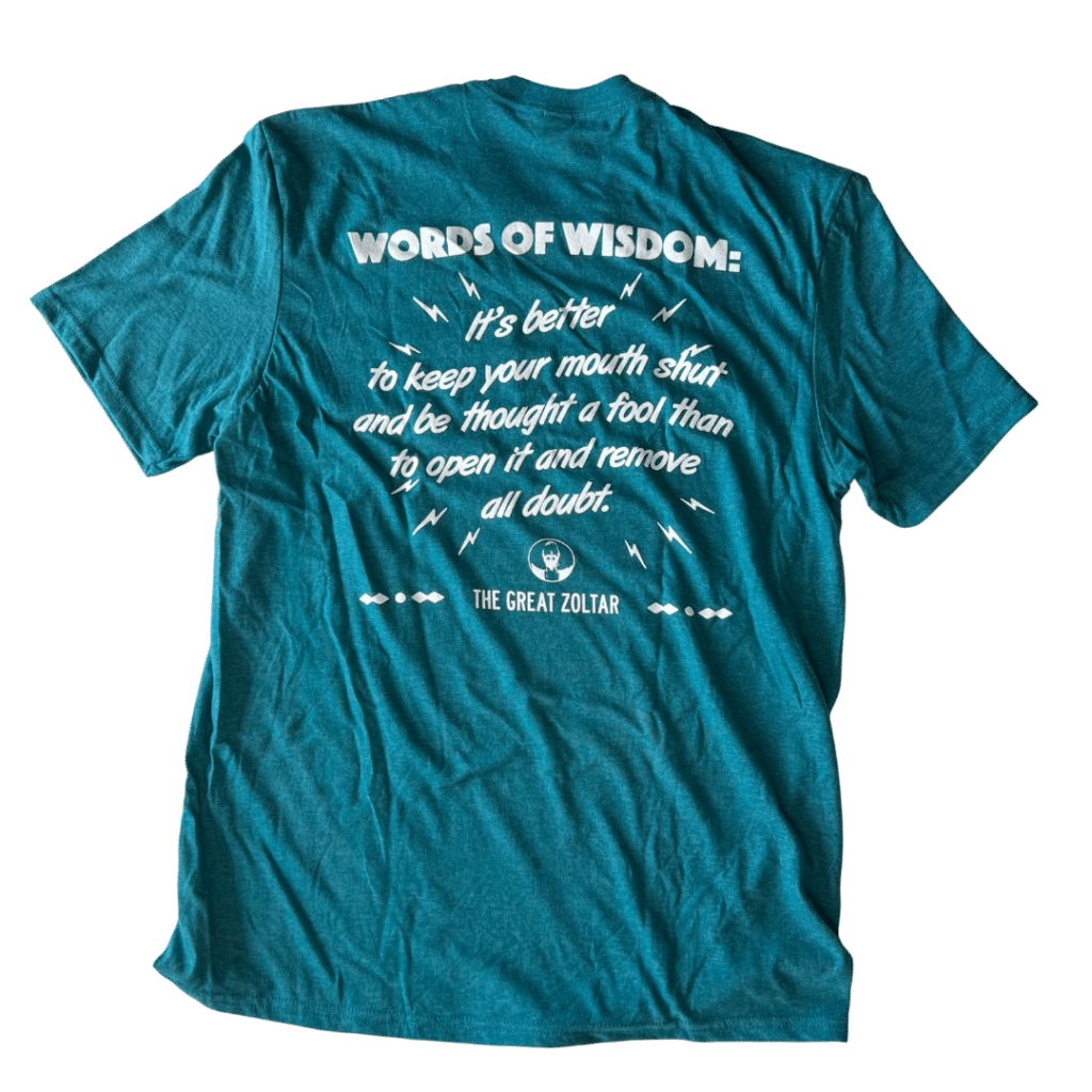 Words Of Wisdom Shirt Teal Characters Unlimited